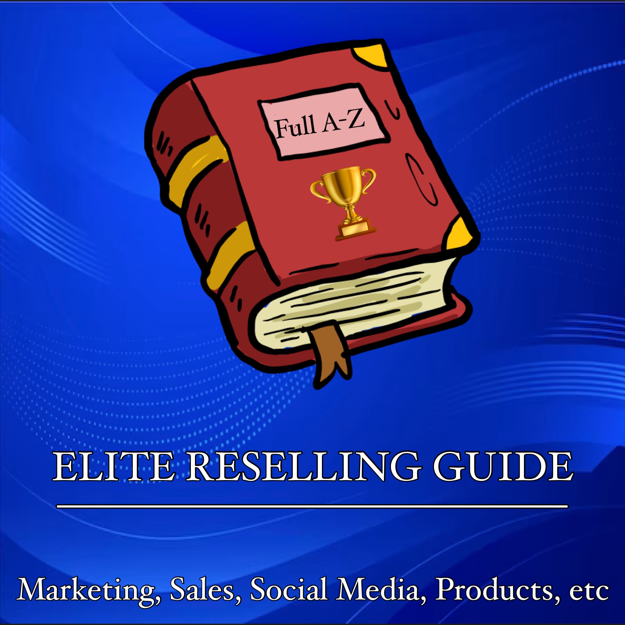 | ELITE RESELLING GUIDE | – BR RESELLZ